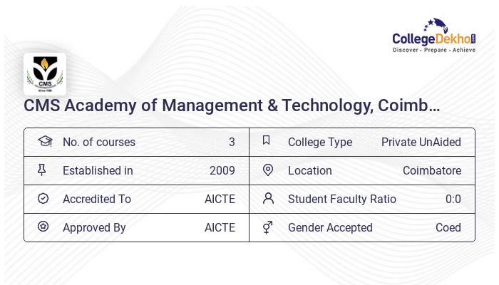 CMS Academy of Management & Technology, Coimbatore - Admission 2024 ...