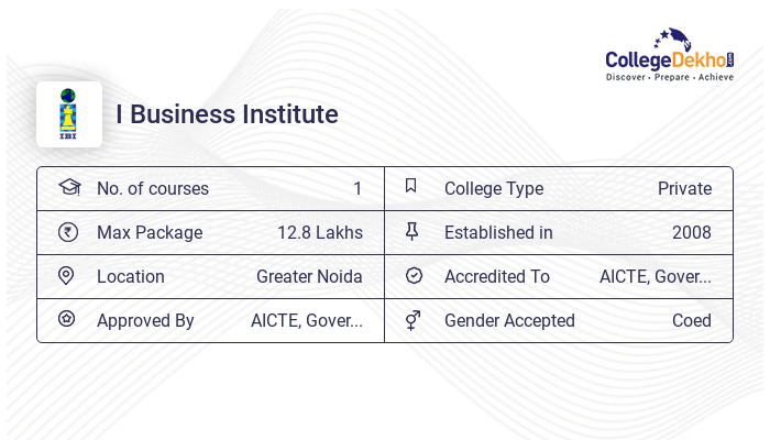 I Business Institute - Admission 2024, Fees, Courses, Placement, Ranking