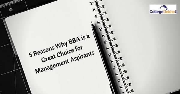 5 Reasons Why BBA Provides The Best Start for Your Management Career ...