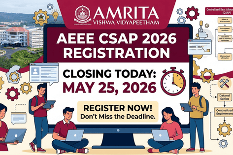 AEEE CSAP Registration 2026 Closes Today at aeee.amrita.edu; Seat ...