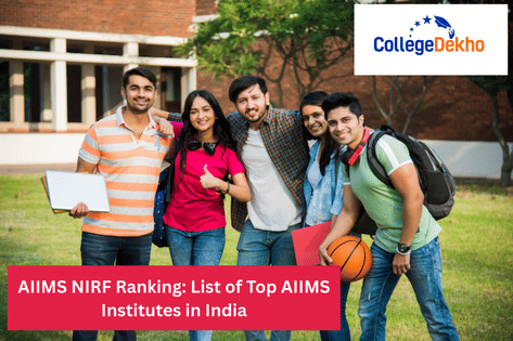 AIIMS NIRF Ranking 2025 (Out): List of Top AIIMS Institutes in India ...