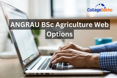 ANGRAU BSc Agriculture Web Options 2025: Dates, Direct Link and ...