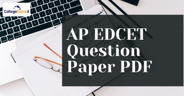 AP EDCET 2021 Question Paper PDF (Available) - Download PDF of Answer ...