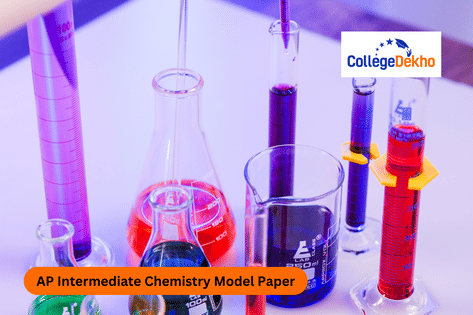AP Intermediate Chemistry Model Paper 2025-26: Download PDF | CollegeDekho