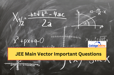 JEE Main Vector Important Questions | CollegeDekho