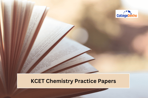 KCET Chemistry Practice Papers 2025 | CollegeDekho