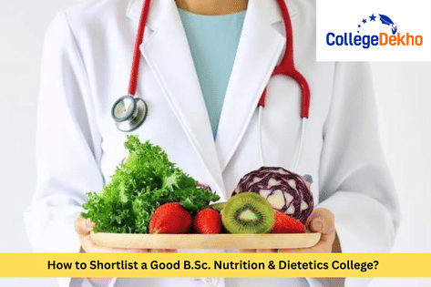 How to Choose the Best B.Sc. Nutrition & Dietetics College for You ...