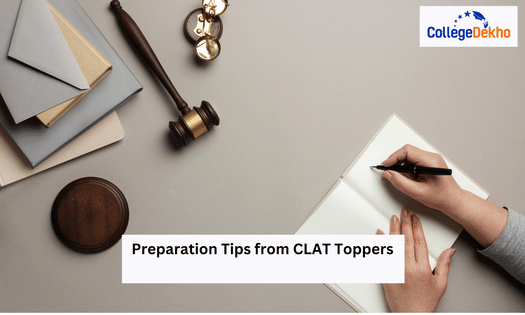 CLAT Toppers Preparation Tips: How To Prepare for CLAT 2026 Exam | CollegeDekho