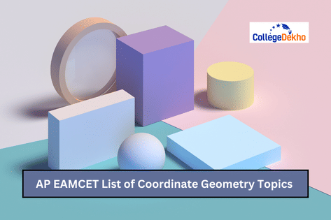AP EAMCET List of Coordinate Geometry Topics 2025 | CollegeDekho