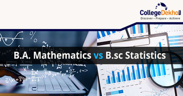 BSc Mathematics Vs BSc Statistics: Which is Better After 12th ...