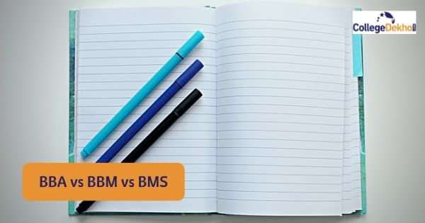 BBA Vs BBM Vs BMS: Syllabus, Top Colleges, Course Fee, Average Salary ...