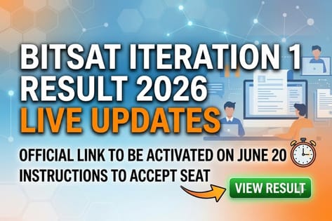 BITSAT Iteration 1 Result 2026 (OUT) LIVE Updates: Seat Allotment Link ...