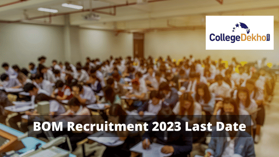 BOM Recruitment 2023 Last Date to Apply Today: Check Exam Date ...