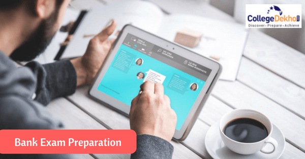 Bank Exam Preparation: Simple Tips & Tricks | CollegeDekho