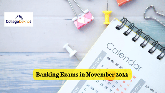 Banking Exams in November 2022 - Check Complete Calendar Here ...