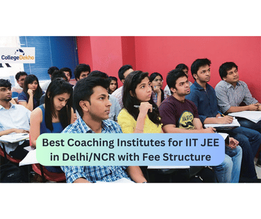 Best IIT JEE Coaching Institutes in Delhi/NCR With Fee Structure ...