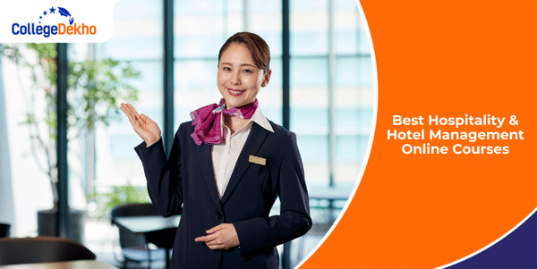 Best Hospitality & Hotel Management Online Courses | CollegeDekho