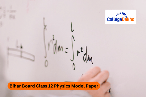 Bihar Board Class 12 Physics Model Paper 2025: Download PDF | CollegeDekho