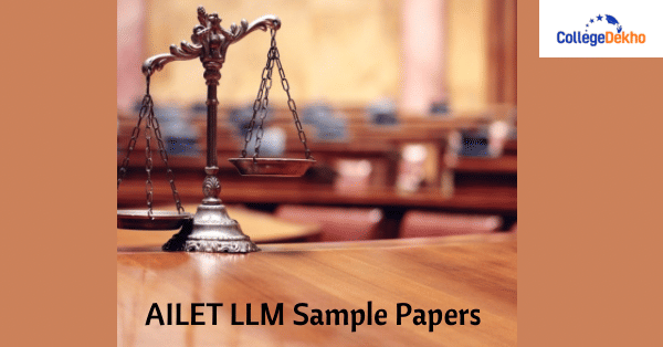 AILET LLM Sample Papers: Download PDF | CollegeDekho