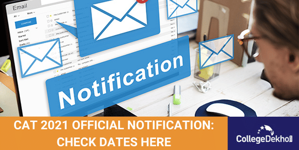 CAT 2021 Official Notification Released: Check CAT 2021 Important Dates ...
