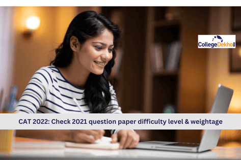 CAT 2022: Check 2021 question paper difficulty level & weightage ...