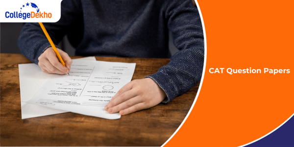 CAT Question Papers (2024, 2023, 2022, 2021, 2020, 2019, 2018, 2017 ...