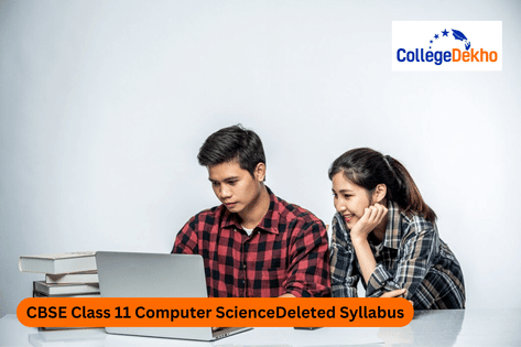 CBSE Class 11 Computer Science Deleted Syllabus 2024-25: Check CBSE ...