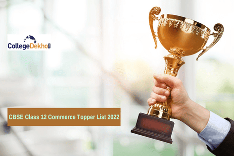 CBSE Class 12 Commerce Topper List 2022: Know Topper Name, Marks ...