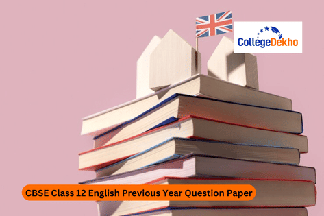 CBSE Class 12 English Previous Year Question Paper with Solutions ...