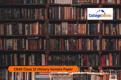 CBSE Class 12 History Sample Paper 2026: Download PDF | CollegeDekho
