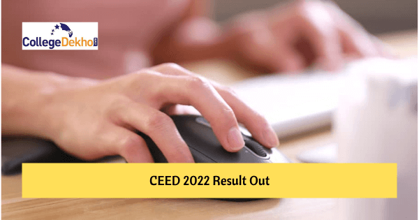 CEED 2022 Result Released at ceed.iitb.ac.in: Steps to Check, Score ...