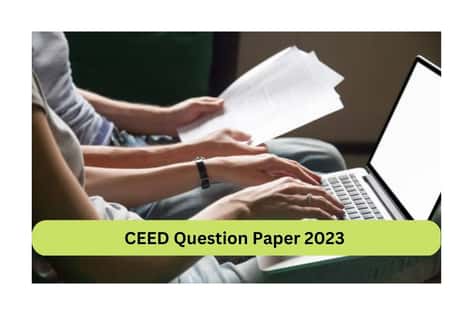 CEED Question Paper 2023 Released: Download PDF, Draft answer key on ...