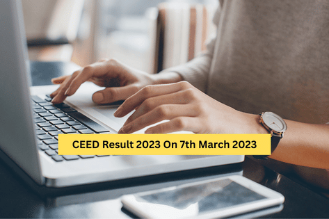 CEED Result Date 2023: Know the date of result announcement and ...