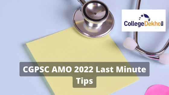 CGPSC AMO 2022 Last-minute Preparation Tips | CollegeDekho