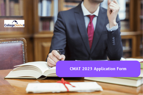 CMAT 2023 Application Form Released: Registration Link, Important ...