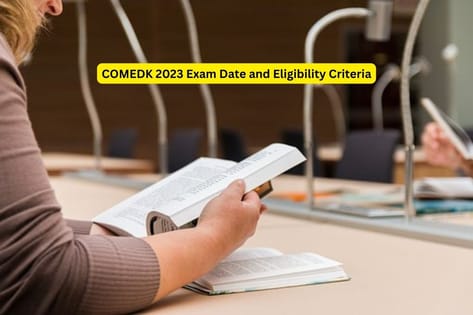 COMEDK Exam Date 2023 Released: Check important details regarding ...