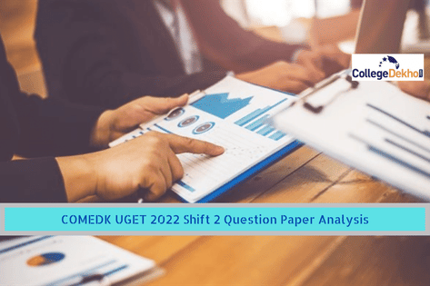 COMEDK UGET 2022 Shift 2 Question Paper Analysis, Answer Key, Solutions ...