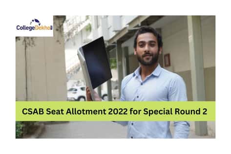 CSAB Seat Allotment Link 2022 Activated: Check Special Round 2 Admission Status | CollegeDekho