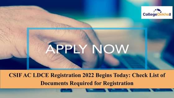 CISF AC LDCE Registration 2022 Begins Today: Check List of Documents ...