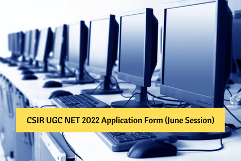 CSIR UGC NET 2022 Application Form Link (Activated): Direct Link to ...