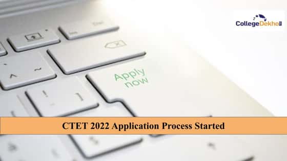 CTET 2022 Application Process Starting Today: Check How to Apply Online ...