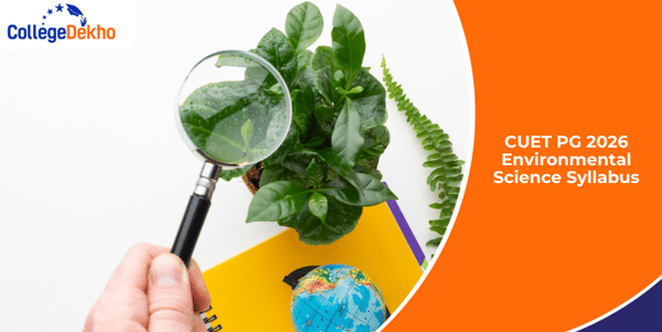 CUET PG Environmental Science Syllabus 2026 (Released): Check Topics ...