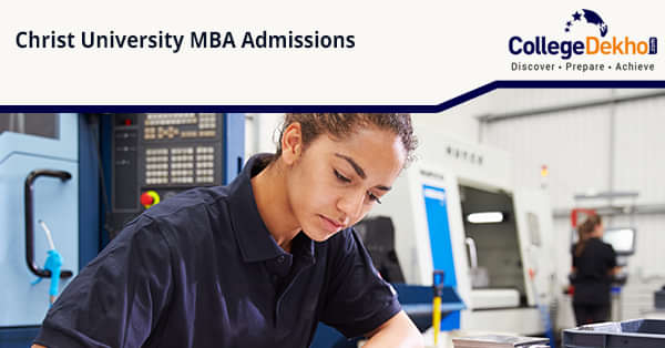 Christ University MBA Admission 2024 - Dates, Cutoff, Fees, Procedure ...