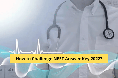 How to Challenge NEET Answer Key 2022? | CollegeDekho