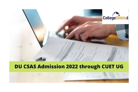 DU CSAS Admission 2022 through CUET UG: Official Website to be Launched ...