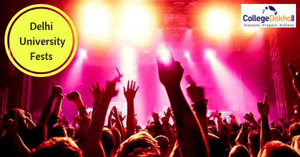 Delhi University College Fests 2020 You Cannot Miss! | CollegeDekho
