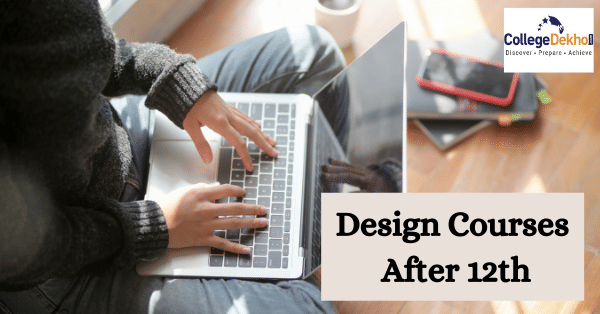 List of Design Courses After 12th | CollegeDekho