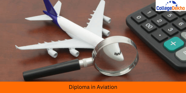 Diploma in Aviation: Eligibility, Admission, Career, Top Colleges ...