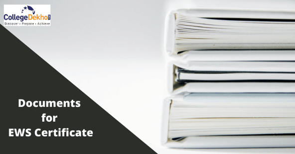 EWS Certificate Documents - How to Apply for EWS Certificate Process & Details | CollegeDekho