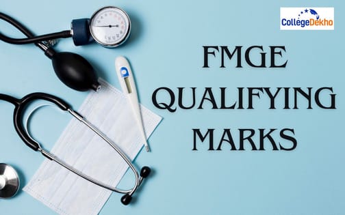 FMGE 2025 Qualifying Marks | CollegeDekho